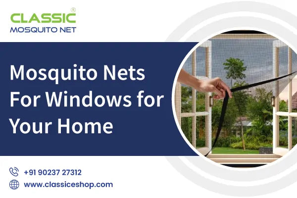 Mosquito Nets For Windows for Your Home – Classic Mosquito Net
